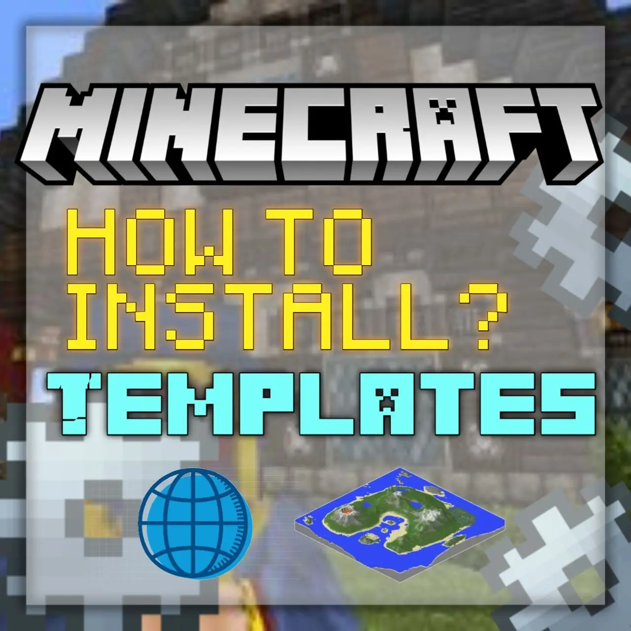 How to install Templates for Minecraft on Android: FAQ Tutorial